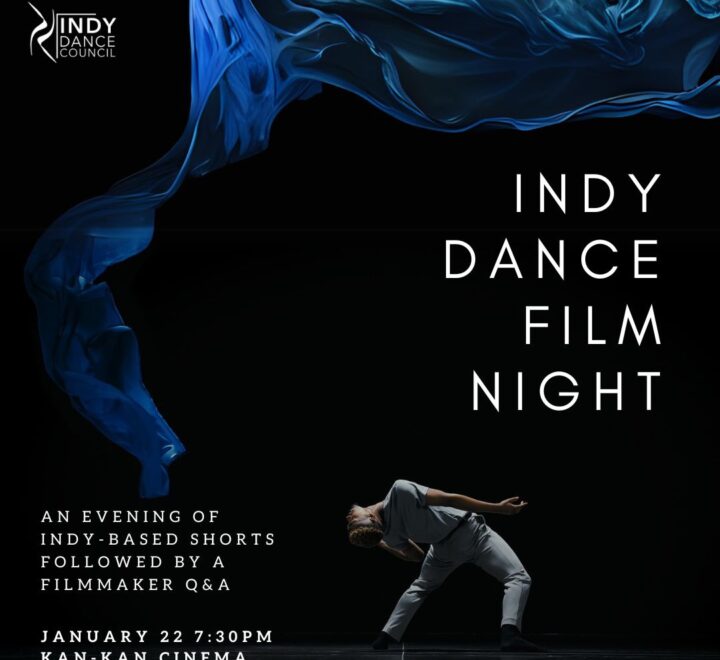 Indy Dance Film Night - Indy Arts Council